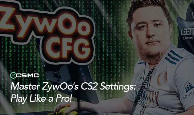 ZywOo’s CS2 Settings: Optimize Your Game Like a Pro