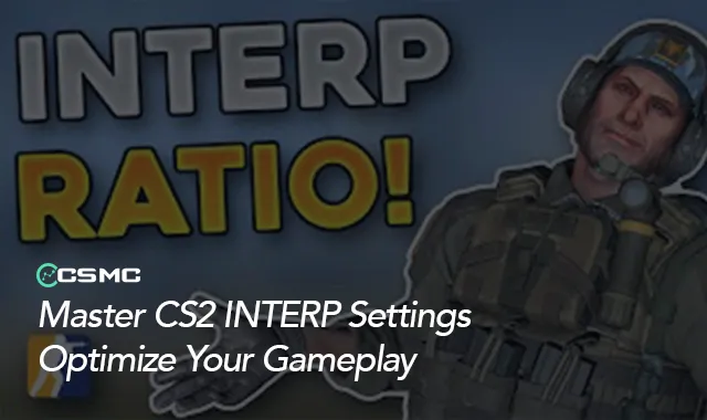 Ultimate CS2 Interp Settings Guide