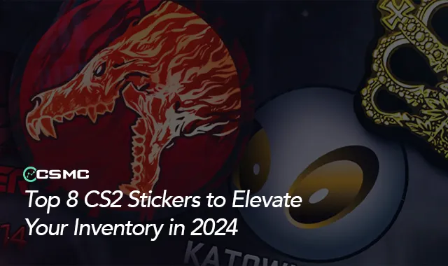 Top 8 Best CS2 Stickers: Ultimate Collection Guide 2024